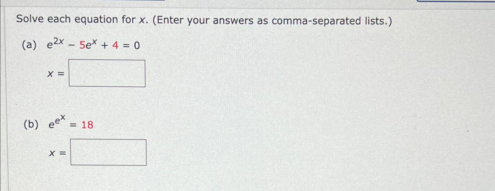 Solved Solve each equation for x. (Enter your answers as | Chegg.com