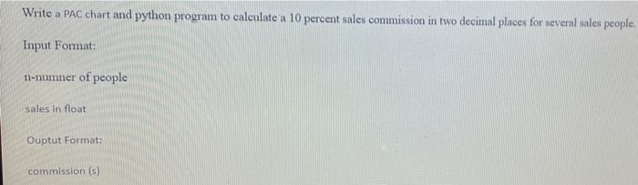 Solved Write A Pac Chart And Python Program To Calculate A 