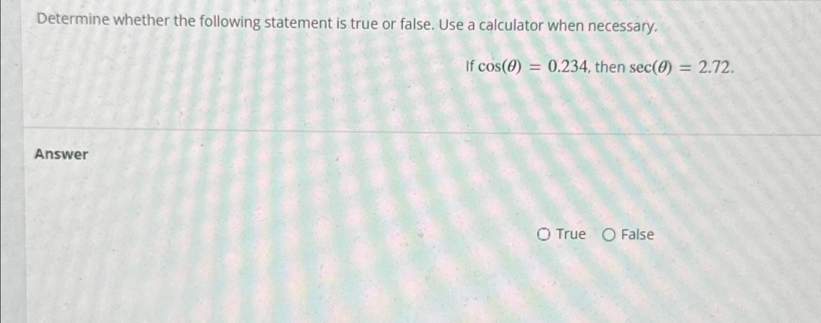 Solved Determine whether the following statement is true or | Chegg.com