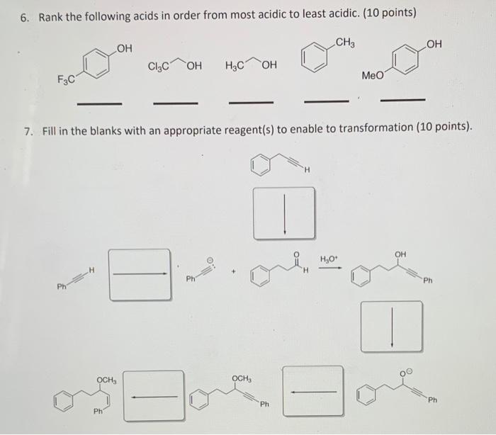 Solved 6. Rank the following acids in order from most acidic | Chegg.com