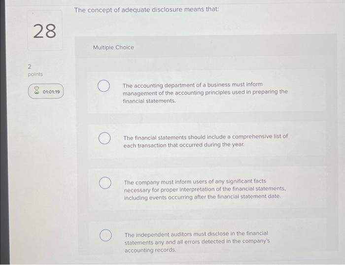 Solved The concept of adequate disclosure means that: | Chegg.com
