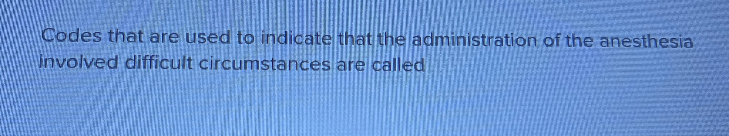 Solved Codes that are used to indicate that the | Chegg.com