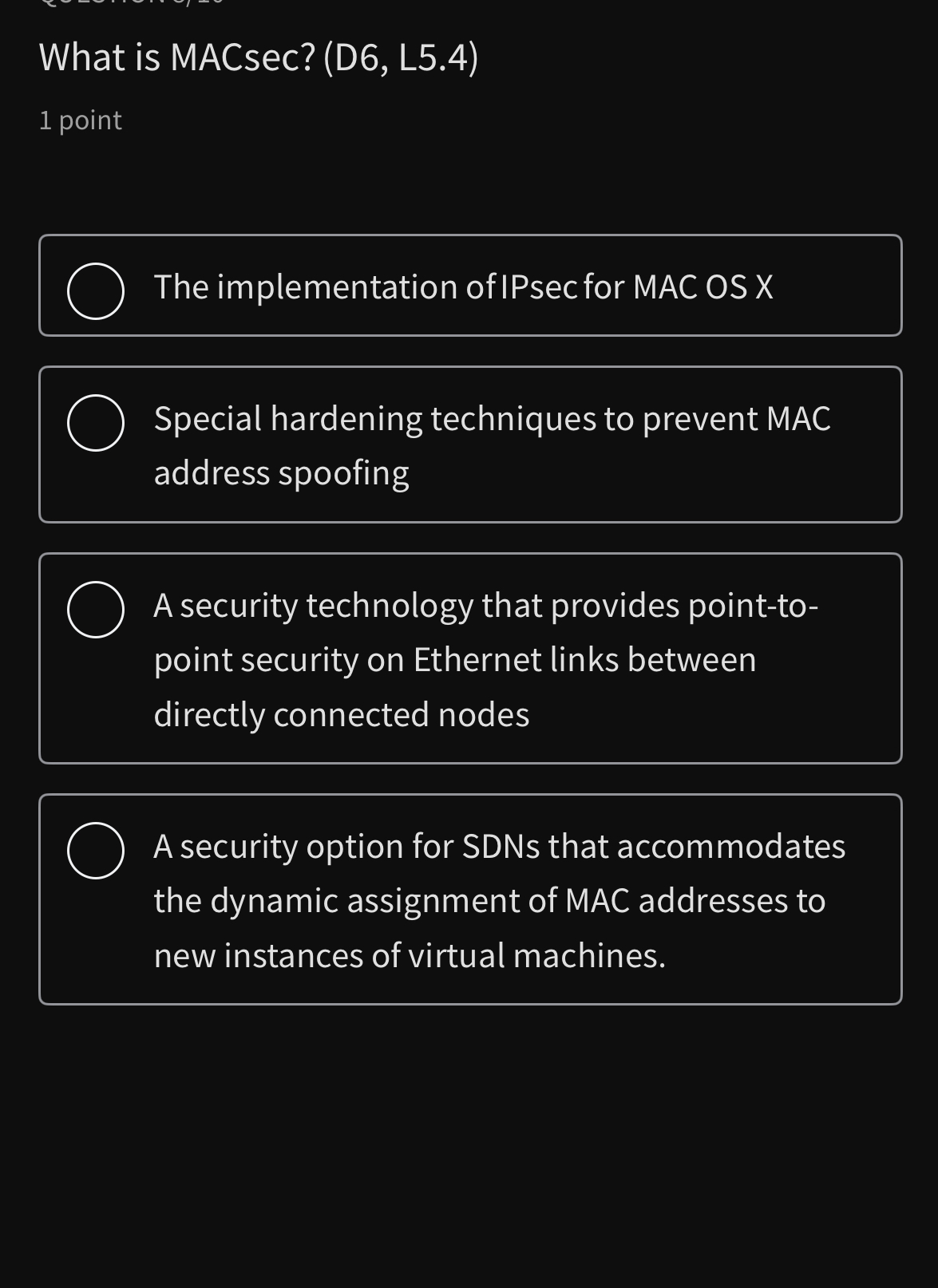 Solved What is MACsec? (D6, ﻿L5.4)1 ﻿pointThe implementation | Chegg.com