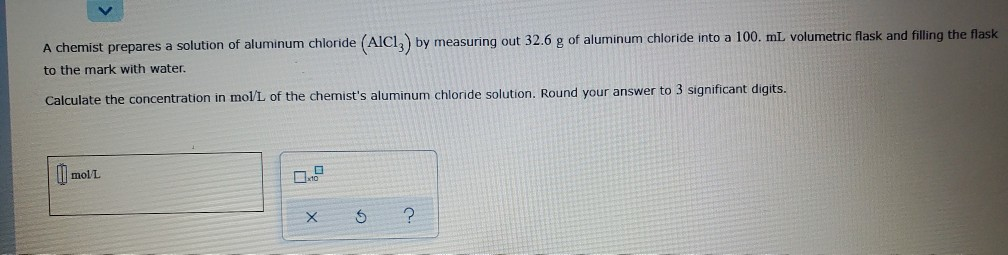 Solved A chemist prepares a solution of aluminum chloride | Chegg.com