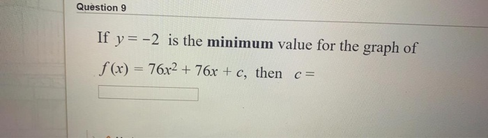 Solved Question 9 If y=-2 is the minimum value for the graph | Chegg.com