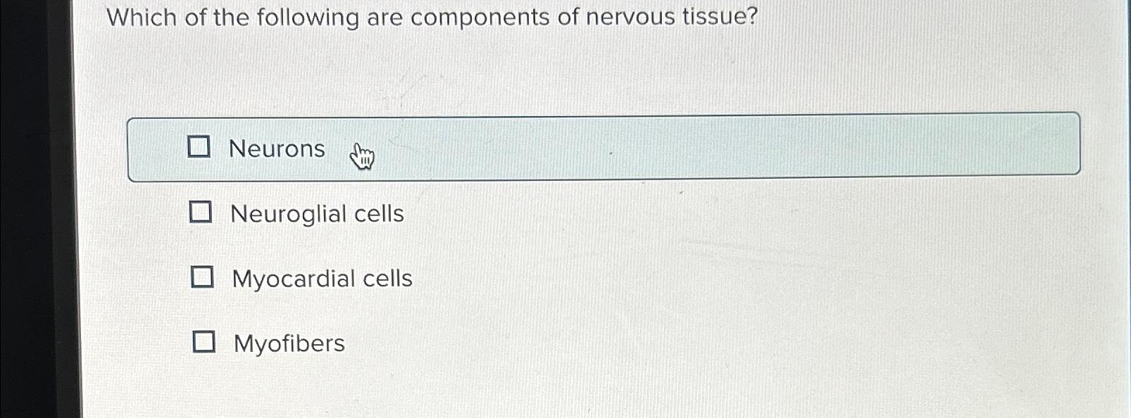 Solved Which of the following are components of nervous | Chegg.com