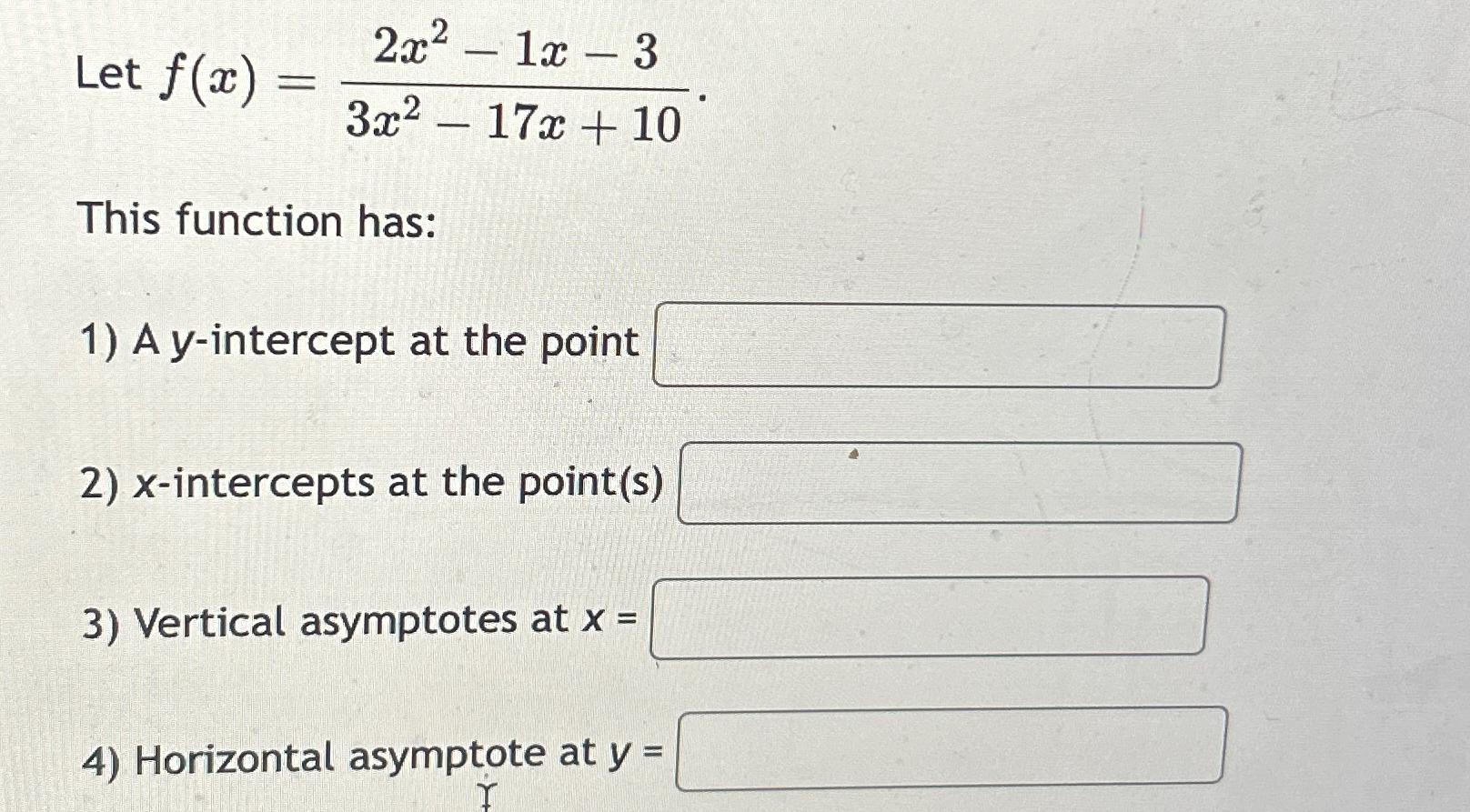 Let F X 2x2 1x 33x2 17x 10this Function Has A