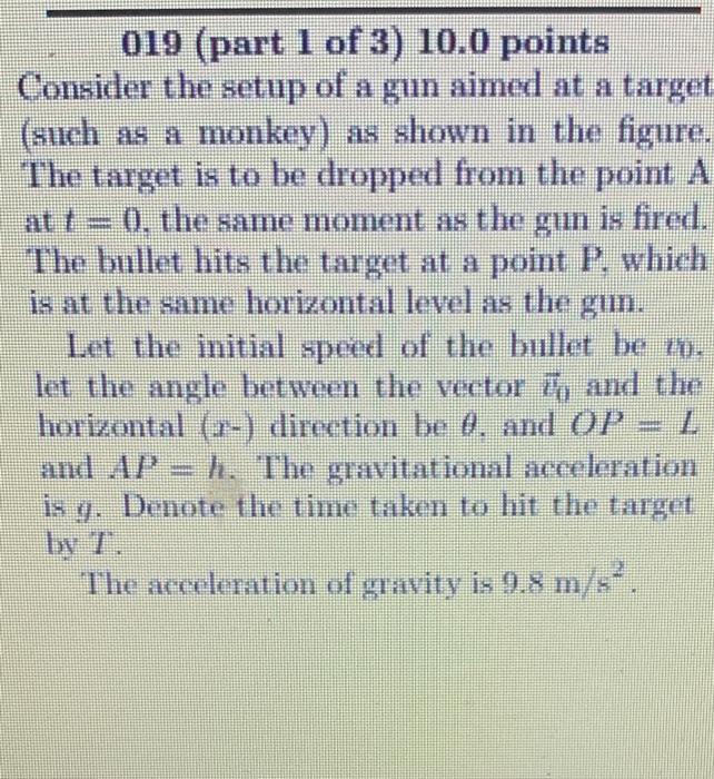 Solved 019( part 1 of 3)10.0 points Consider the setup of a | Chegg.com