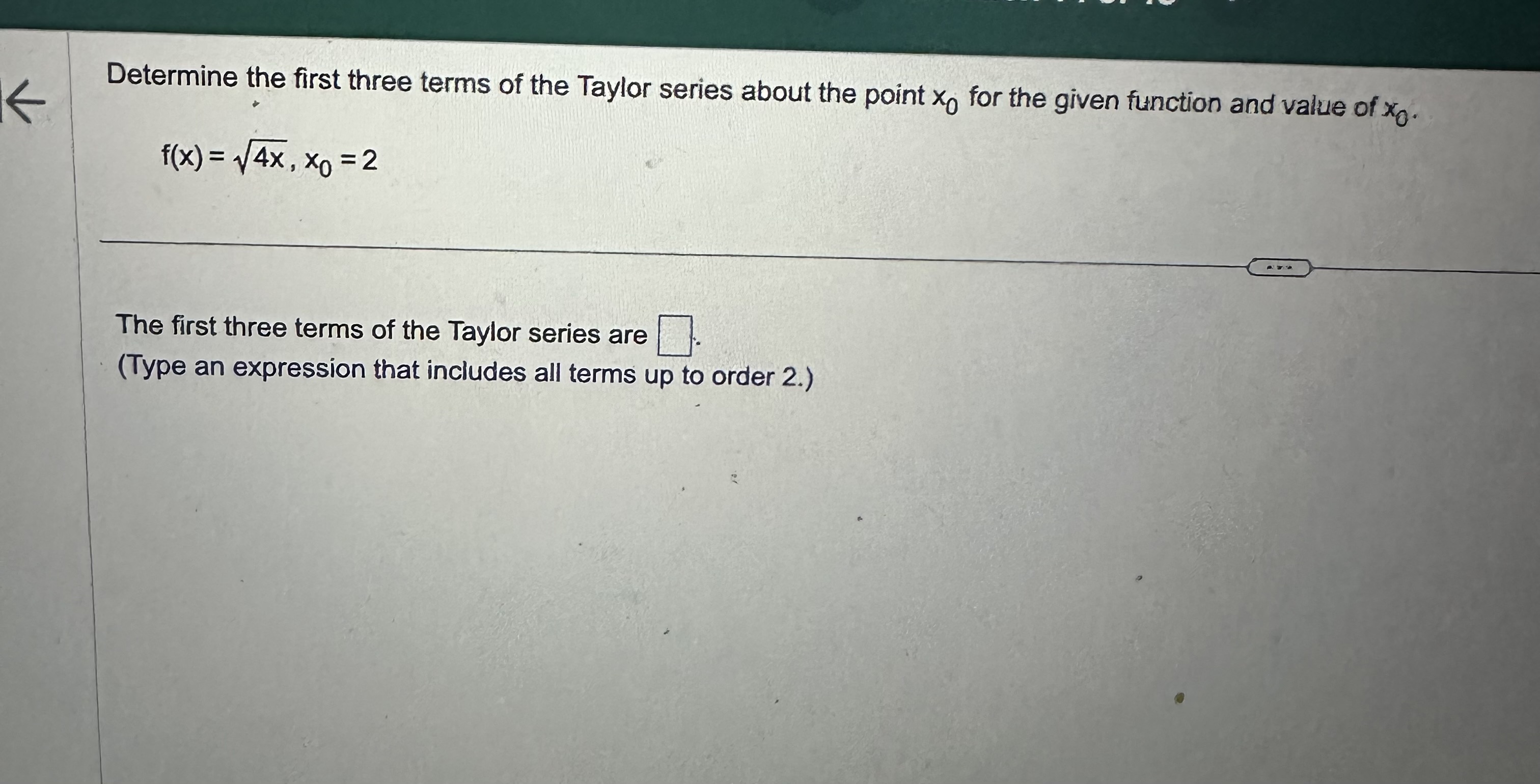 Solved Determine the first three terms of the Taylor series | Chegg.com