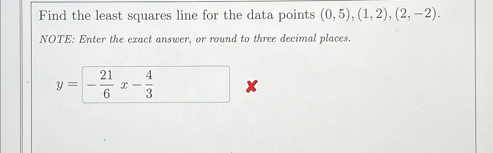 Solved Find the least squares line for the data points | Chegg.com