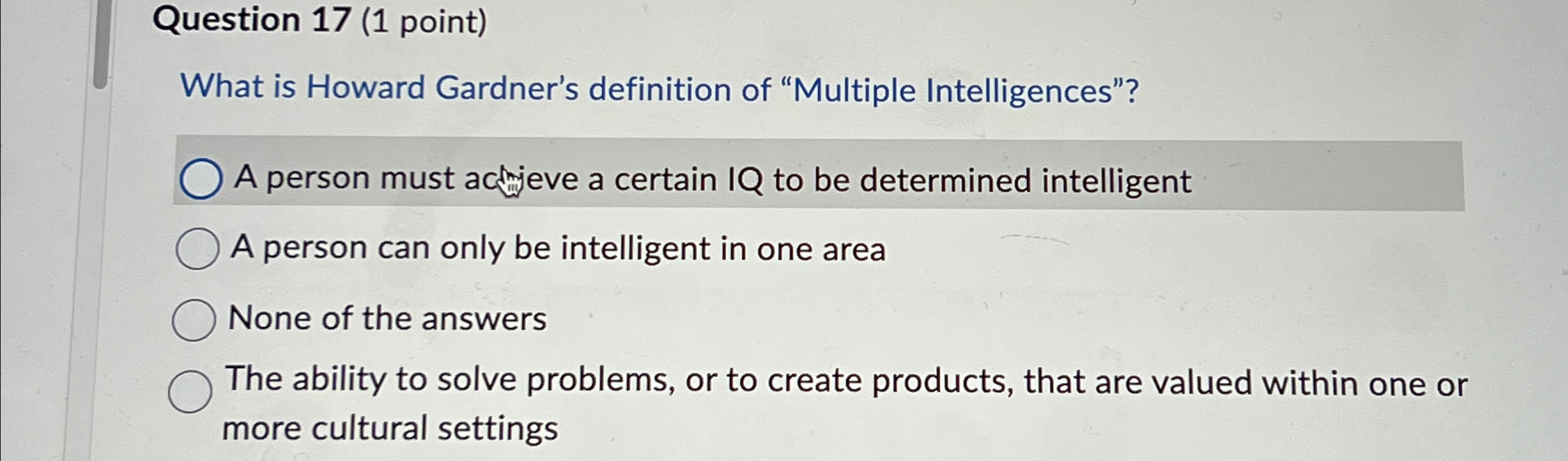 Solved Question 17 (1 ﻿point)What is Howard Gardner's | Chegg.com