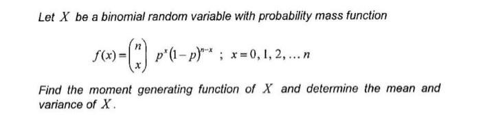 Solved Let X be a binomial random variable with probability | Chegg.com