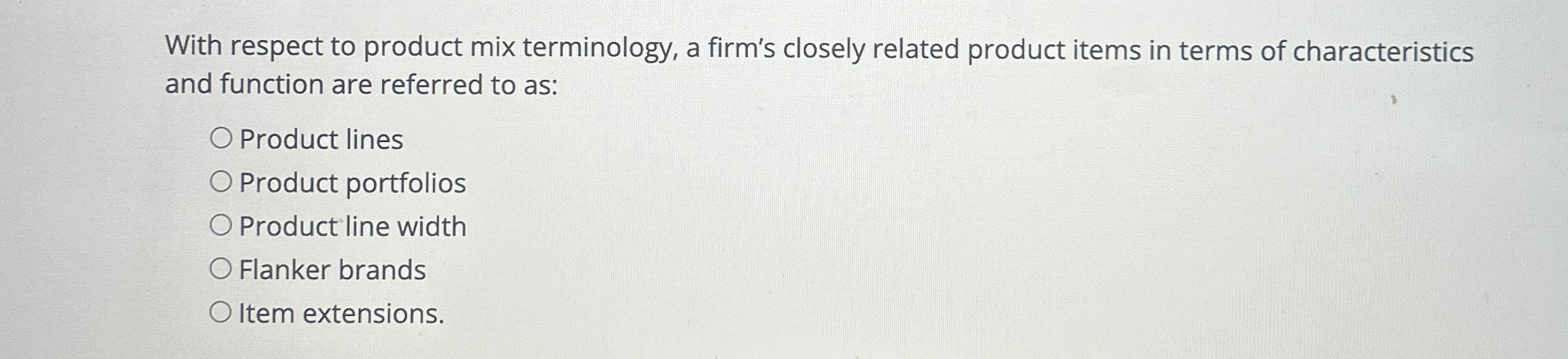 Solved With respect to product mix terminology, a firm's | Chegg.com