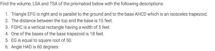 Solved Find the volume, LSA and TSA of the prismatoid below | Chegg.com