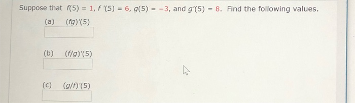 Solved Suppose That F 5 1 F 5 6 G 5 3 And