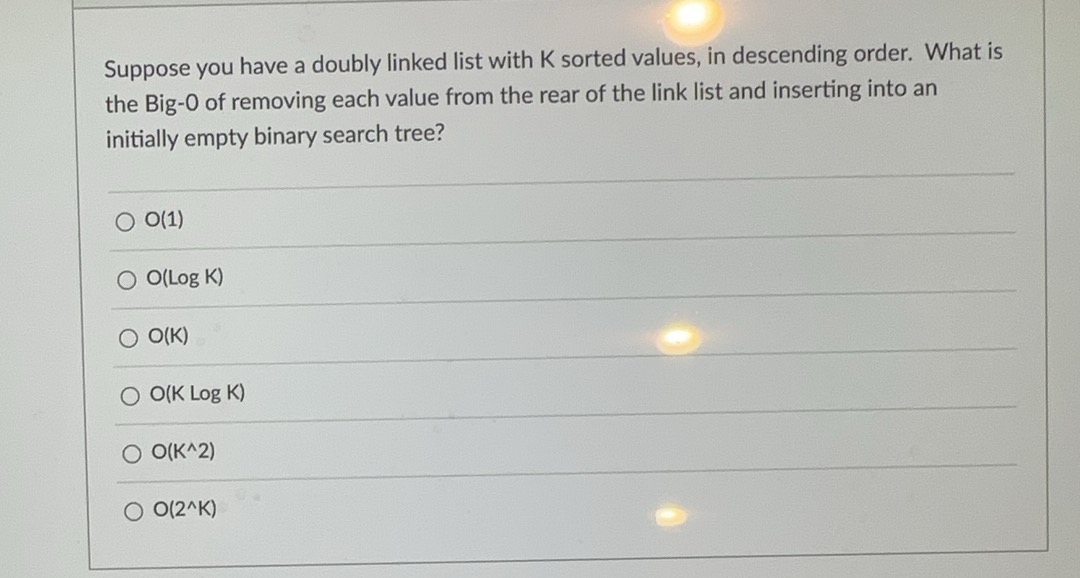 Solved Suppose you have a doubly linked list with K ﻿sorted | Chegg.com