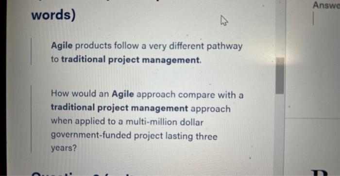 Solved Agile products follow a very different pathway to | Chegg.com