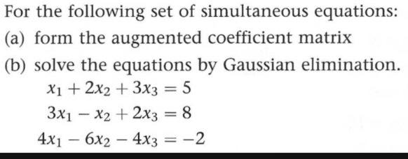 Solved For the following set of simultaneous equations: (a) | Chegg.com