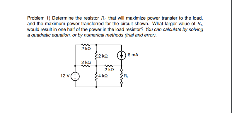 Solved Problem 1) ﻿Determine the resistor \( ﻿R_{L} \) ﻿that | Chegg.com