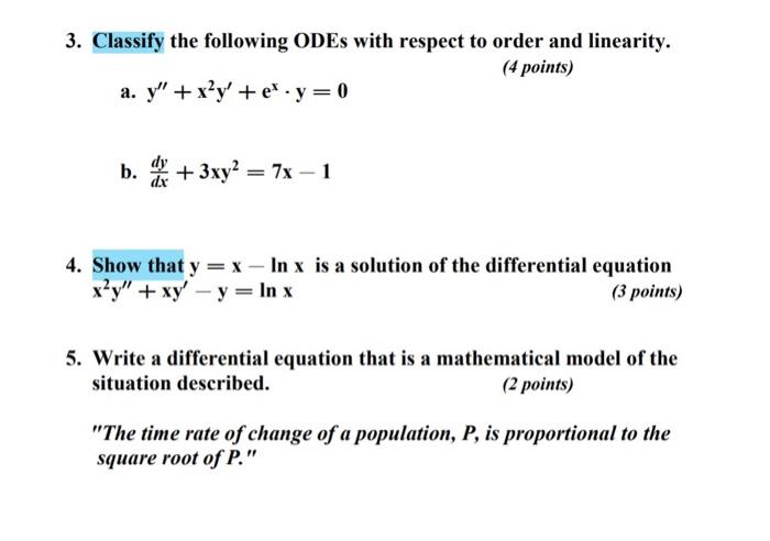 Solved 3. Classify the following ODEs with respect to order | Chegg.com