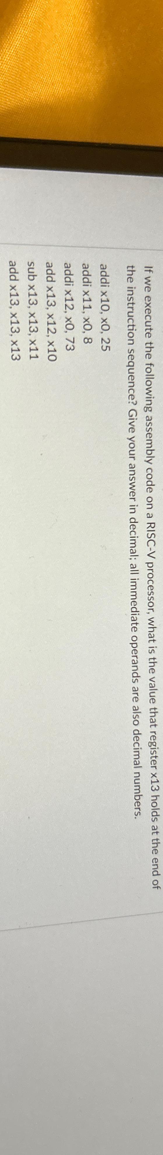 Solved If we execute the following assembly code on a RISC-V | Chegg.com