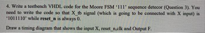 3. Draw a Moore FSM which acts as '111' sequence | Chegg.com