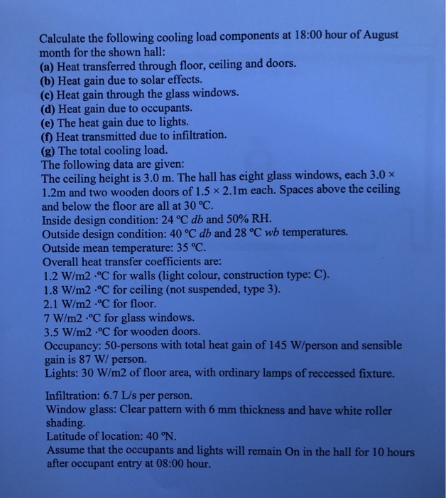Calculate the following cooling load components at | Chegg.com