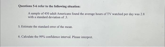 Solved Questions 5-6 refer to the following situation: A | Chegg.com