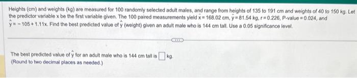 [Solved]: please help solve Heights ( ( mathrm{cm}) ) and