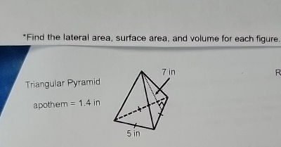 Solved *Find the lateral area, surface area, and volume for | Chegg.com