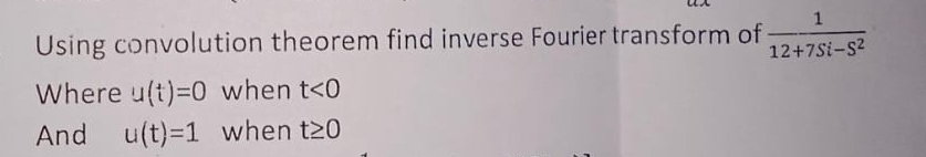 Solved Using convolution theorem find inverse Fourier | Chegg.com