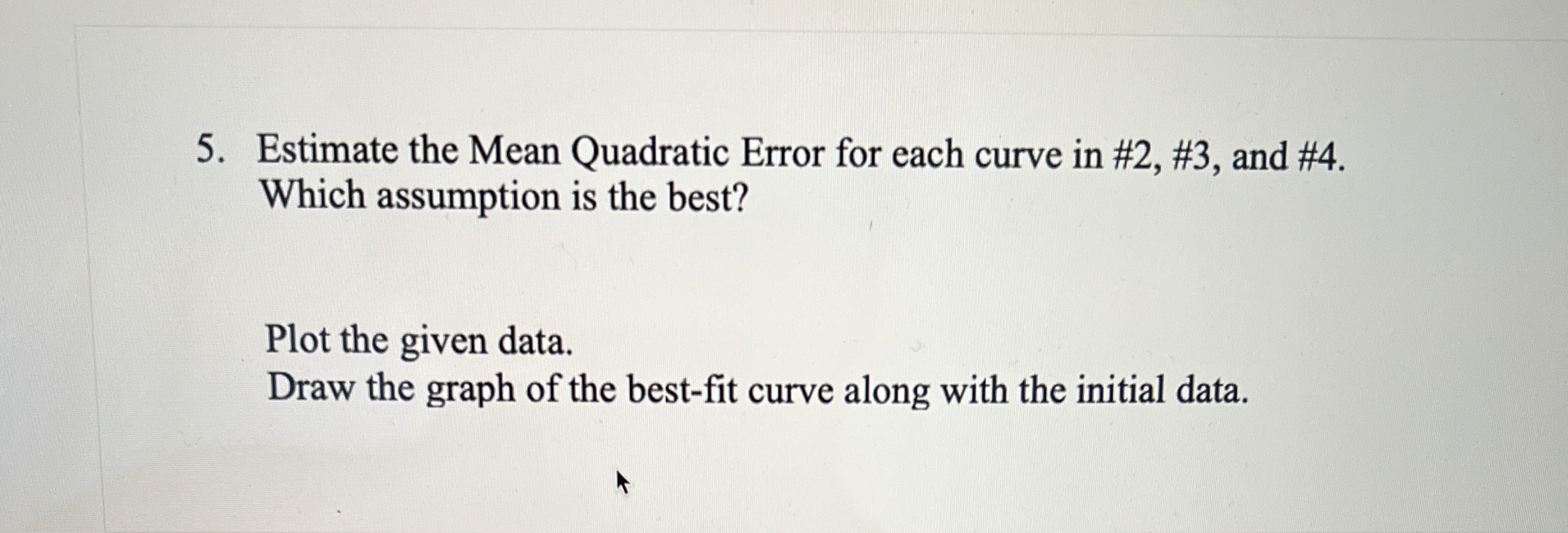 Estimate The Mean Quadratic Error For Each Curve In