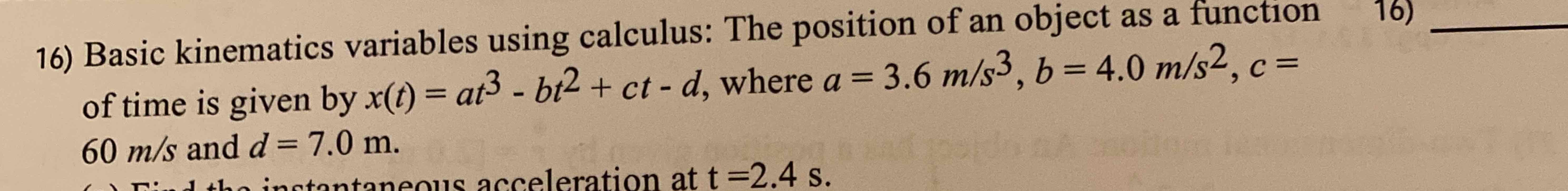 Solved Basic kinematics variables using calculus: The | Chegg.com