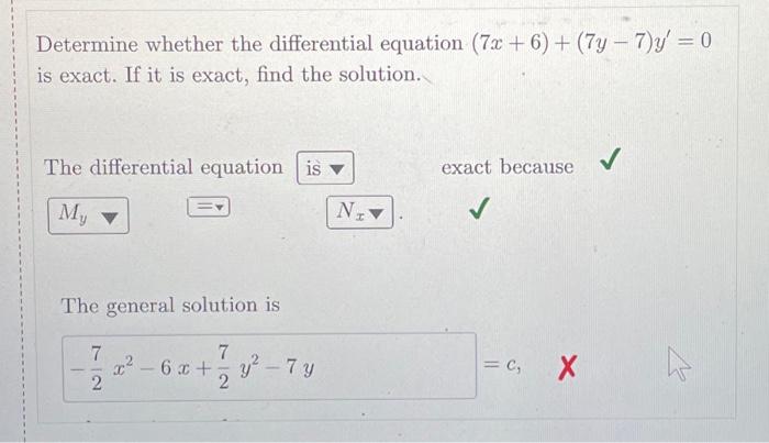 Solved Determine whether the differential equation (7x+6) + | Chegg.com