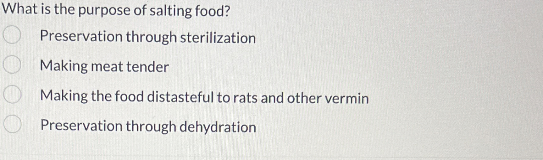 Solved What is the purpose of salting food?Preservation | Chegg.com