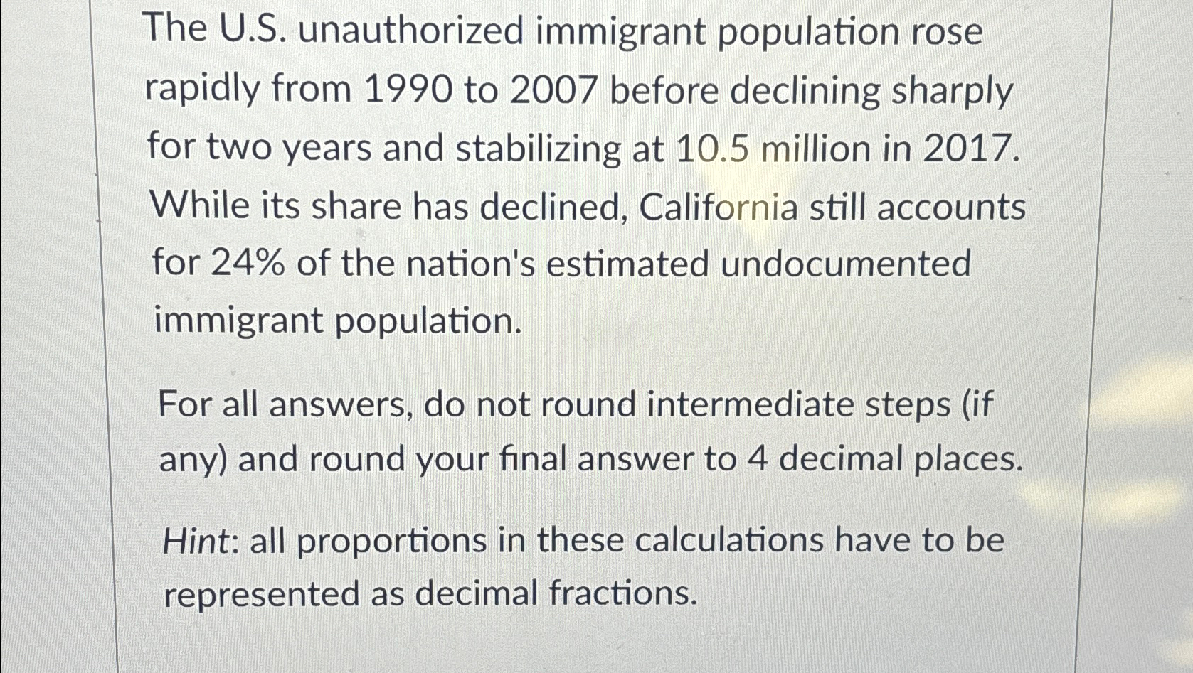 Solved The U.S. ﻿unauthorized immigrant population rose | Chegg.com