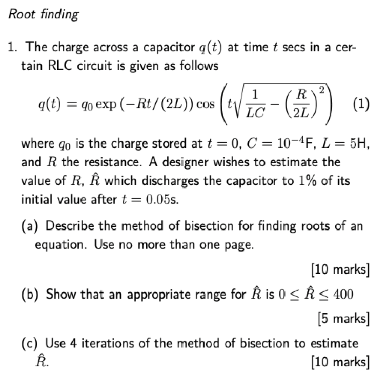 Solved Root findingThe charge across a capacitor q(t) ﻿at | Chegg.com