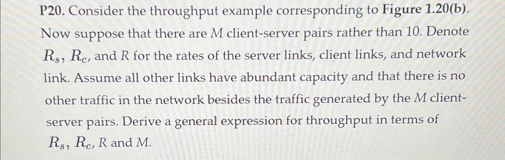 Solved P20. ﻿Consider the throughput example corresponding | Chegg.com