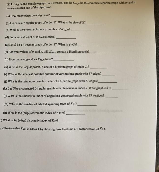 Solved (1) Let Kn be the complete graph on vertices, and let | Chegg.com