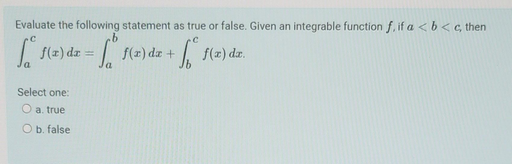 Solved Evaluate the following statement as true or false. | Chegg.com