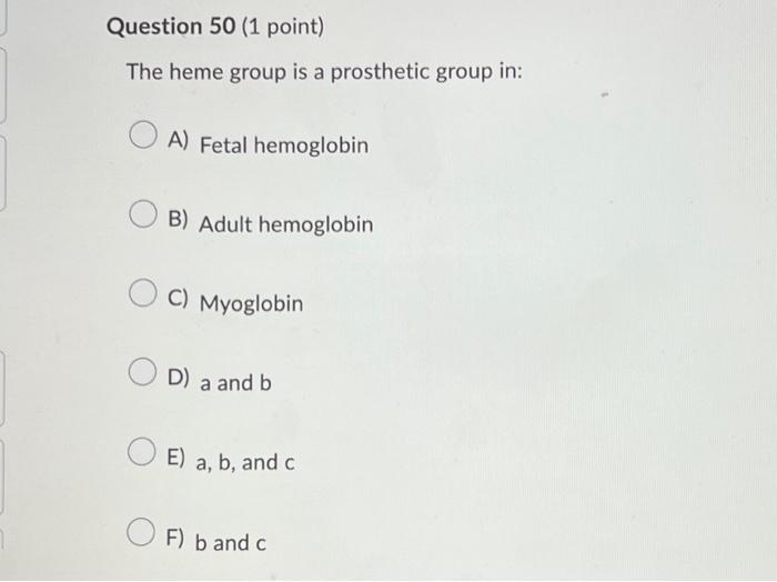 Solved The heme group is a prosthetic group in: A) Fetal | Chegg.com