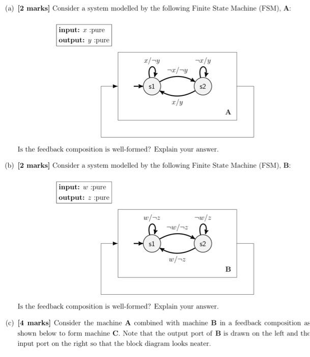Solved (a) [2 marks] Consider a system modelled by the | Chegg.com