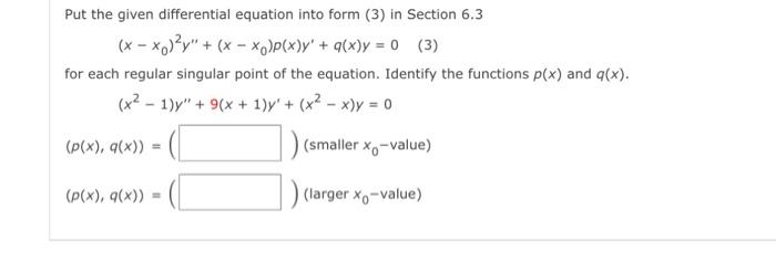 Solved Put the given differential equation into form (3) in | Chegg.com