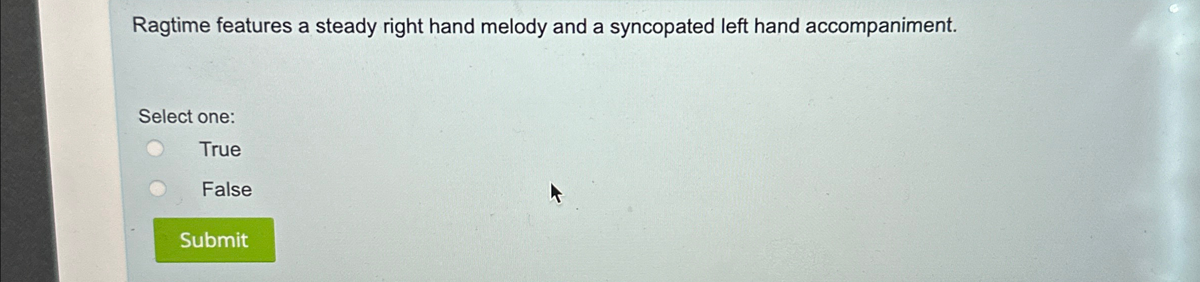 Solved Ragtime features a steady right hand melody and a | Chegg.com