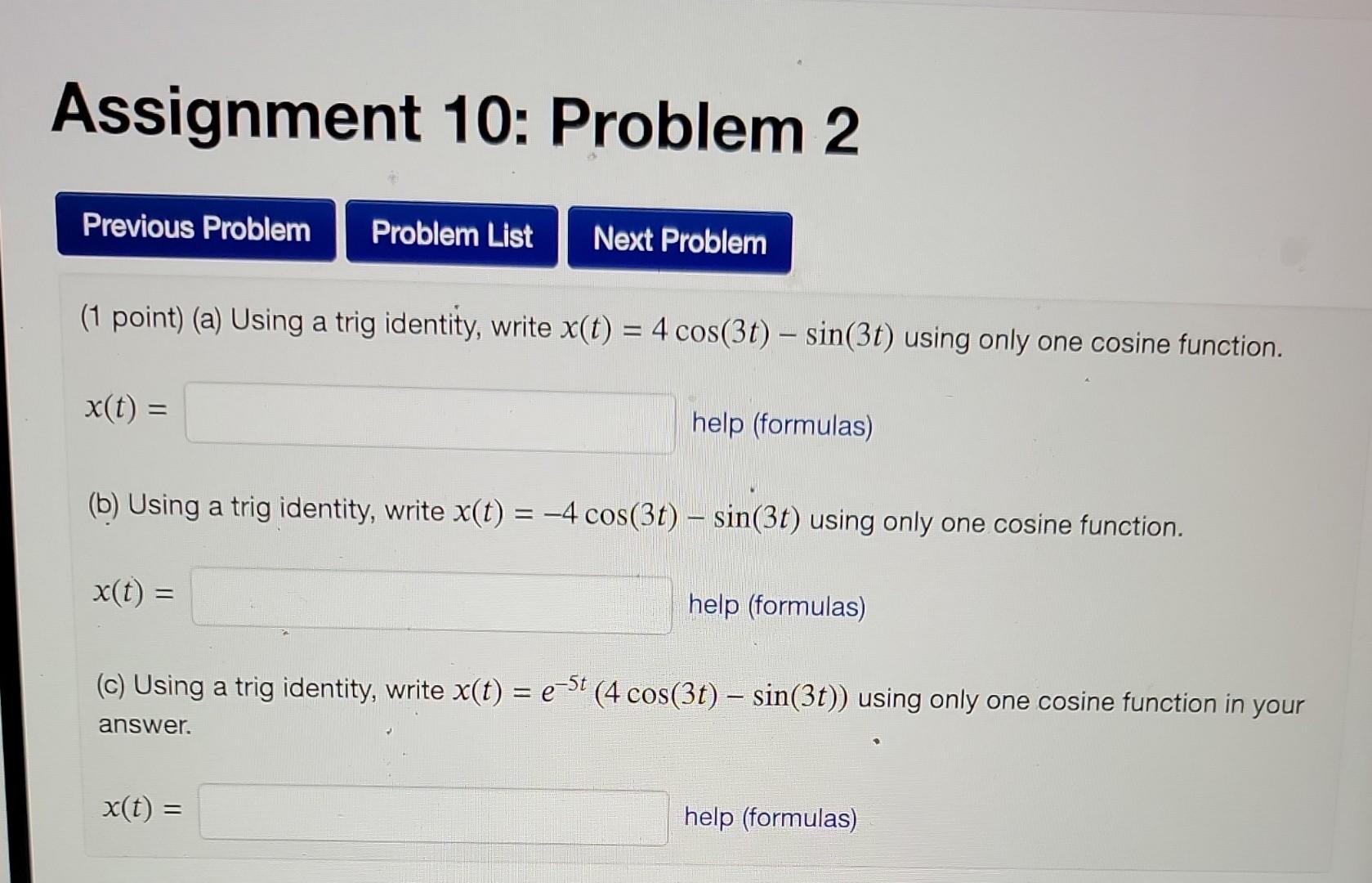 Solved Assignment 10: Problem 2 (1 point) (a) Using a trig | Chegg.com