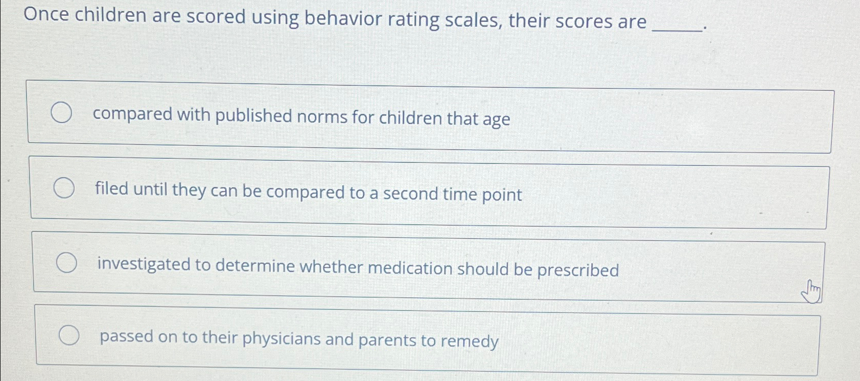 Solved Once children are scored using behavior rating | Chegg.com
