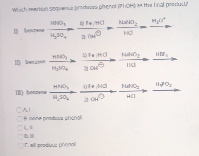 Solved Which reaction sequence produces phenol (PhOH) as the | Chegg.com