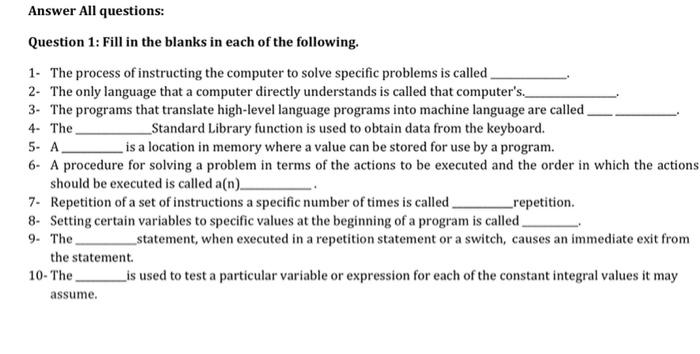 Solved Answer All questions: Question 1: Fill in the blanks | Chegg.com