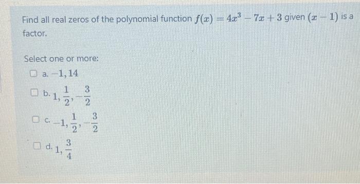 Solved Find all real zeros of the polynomial function | Chegg.com