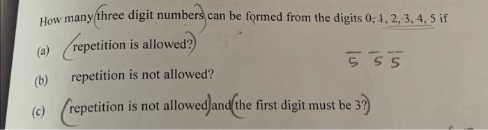 Solved How many three digit numbers can be formed from the | Chegg.com